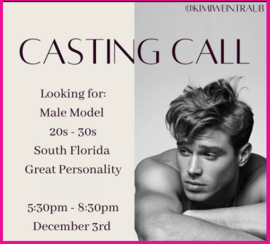 CASTING CALL: MALE MODEL AGES 20-30’S-SOUTH FLORIDA- GREAT PERSONALITY ...